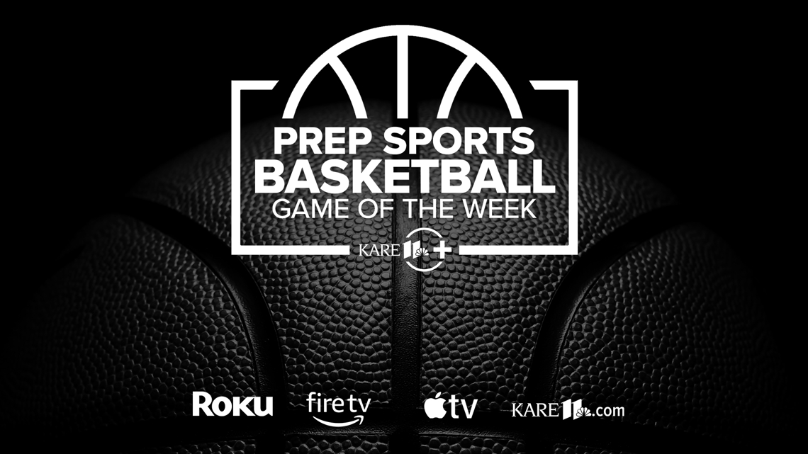 How to stream the KARE 11 Prep Basketball Game of the Week | kare11.com