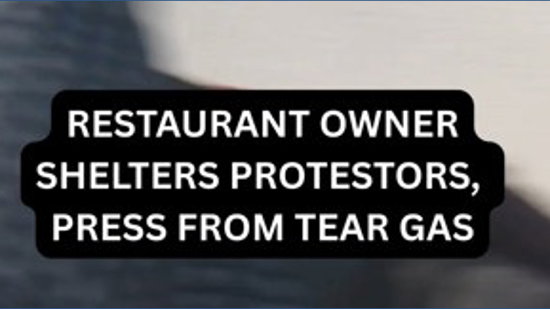 Business owner shelters protestors from tear gas | kare11.com