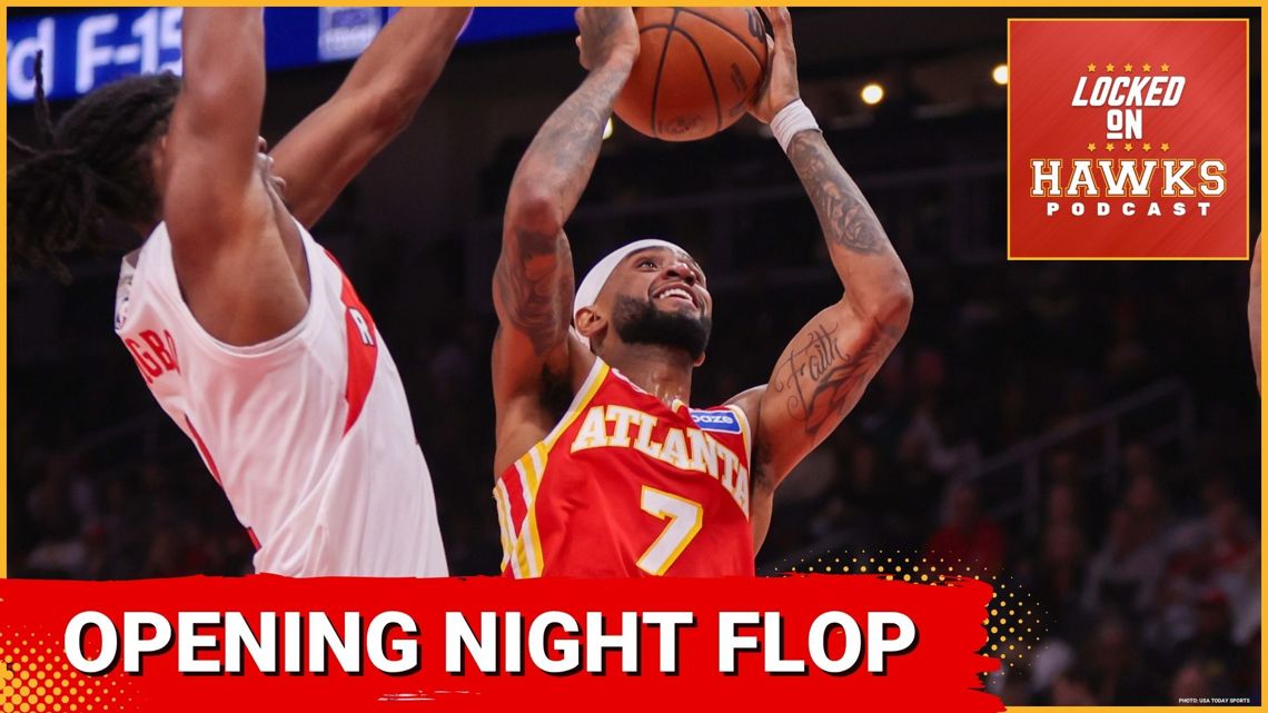 Atlanta Hawks flop in season opener against Toronto Raptors | kare11.com